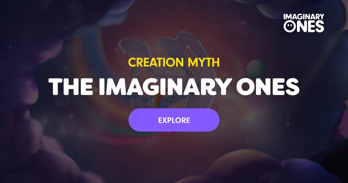 Creation Myth - Imaginary Ones